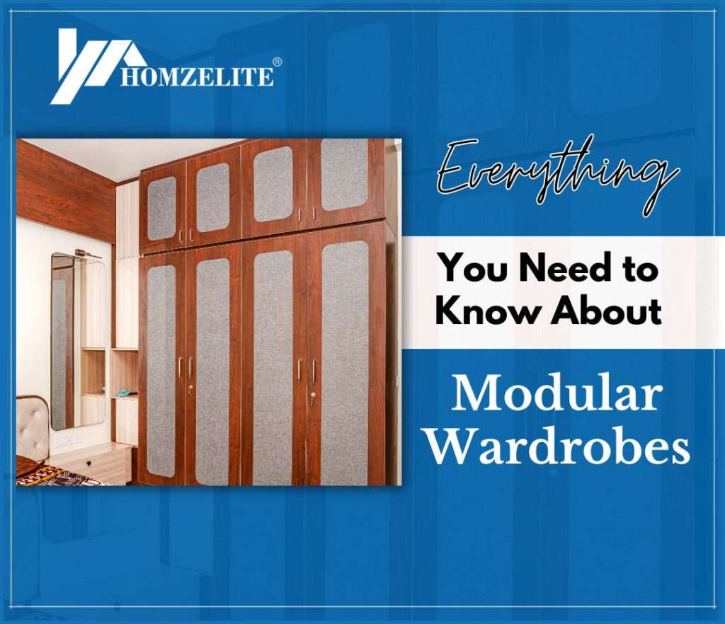 Everything You Need to Know About Modular Wardrobes – Homezelite- Blogs